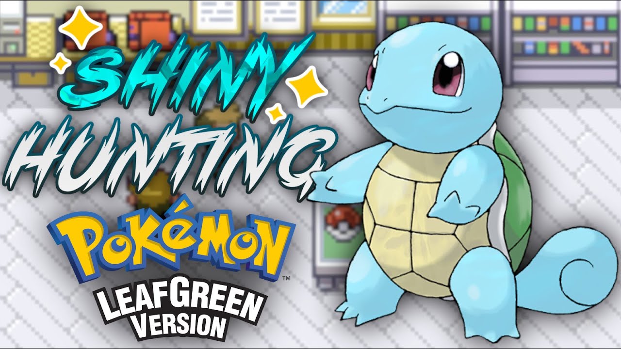 🔴LIVE- GOPT SHINY SQUIRTLE Shiny Hunting in Pokemon FIRERED LEAFGREEN ...